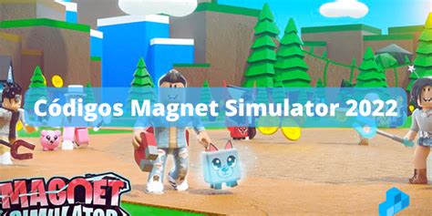 Códigos Magnet Simulator Febrero 2023 Lista Completa HDG