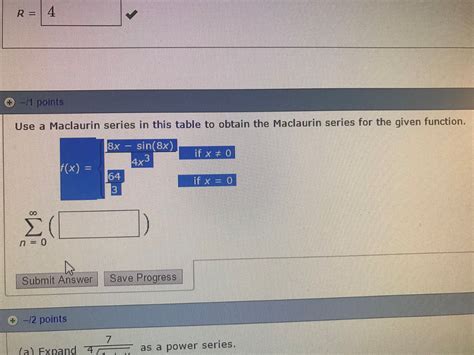 Solved Use A Maclaurin Series In This Table To Obtain The