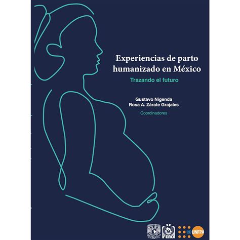 Tienda En Línea De La Unam Productos Libros Experiencias De Parto