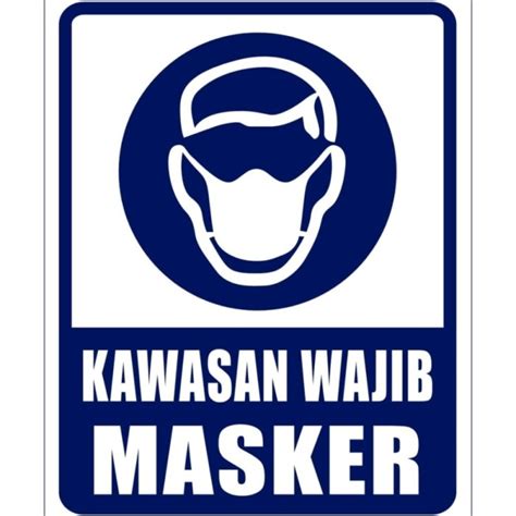 Jual Stiker KAWASAN WAJIB MASKER 20 X 30 CM Sign Rambu K3 SAFETY