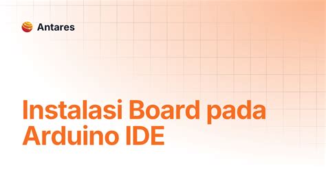 Instalasi Board Pada Arduino Ide Antares