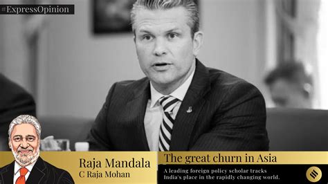 C Raja Mohan Writes New America Churn In Asia And Indias Path The