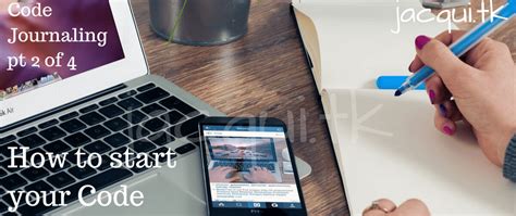 What To Write In Your Code Journal Code Journaling Pt 3 Of 4 Dev