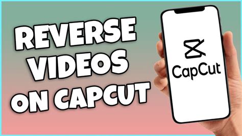 How To Reverse Videos On CapCut Simple Easy YouTube