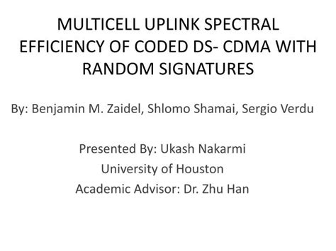 Ppt Multicell Uplink Spectral Efficiency Of Coded Ds Cdma With