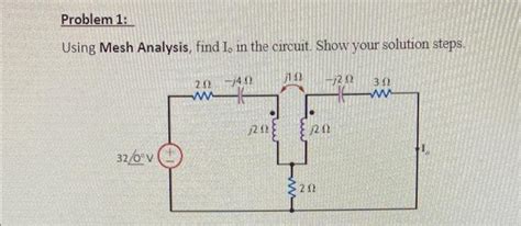 Solved Using Mesh Analysis Find I In The Circuit Show Chegg