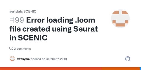 Error Loading Loom File Created Using Seurat In Scenic Issue