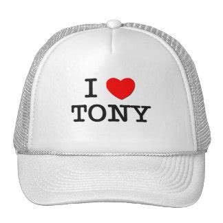 I Love Tony Gifts - T-Shirts, Art, Posters & Other Gift Ideas | Zazzle