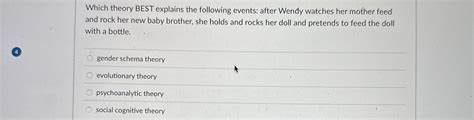 Solved Which theory BEST explains the following events: | Chegg.com