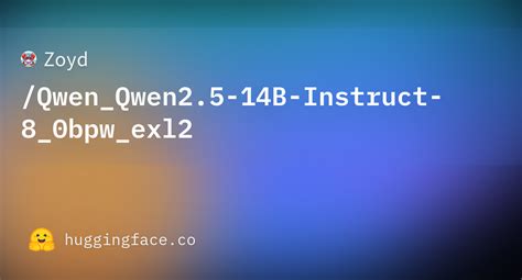 Zoydqwenqwen25 14b Instruct 80bpwexl2 · Hugging Face