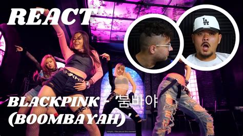 Blackpink 붐바야 Boombayah Mv Reaction Youtube