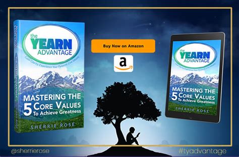 Mastering The 5 Core Values The Yearn Advantage New Book Release