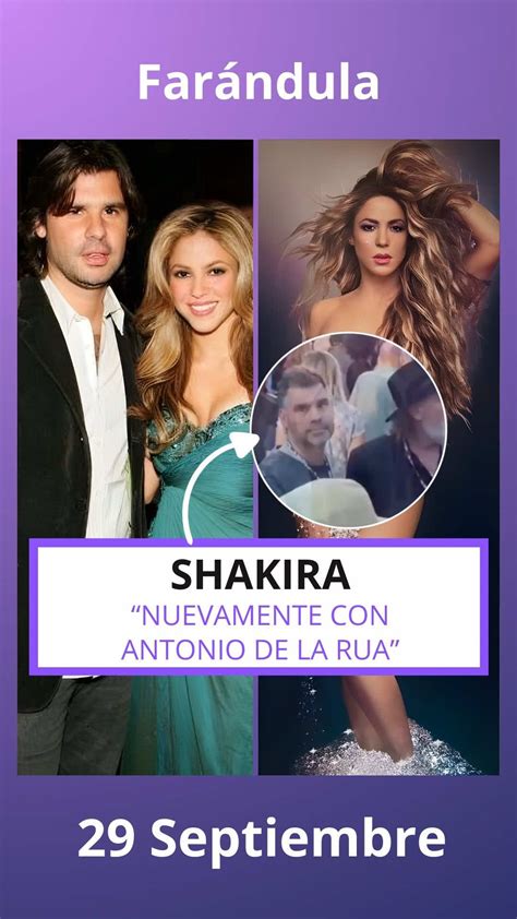 Shakira Y Antonio De La Rúa ¿un Nuevo Comienzo Tiktok