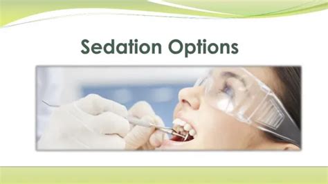 Ppt Types Of Sedation Dentistry Understanding Your Options