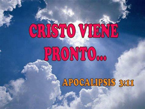 Cristo Viene Pronto