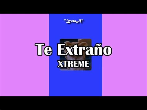 Te Extraño S