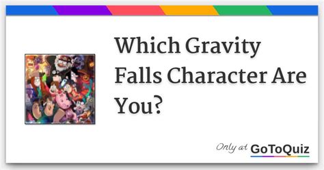 Which Gravity Falls Character Are You