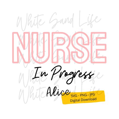 Personalized Nurse In Progress Svg Nurse Png Future Nurse Svg School