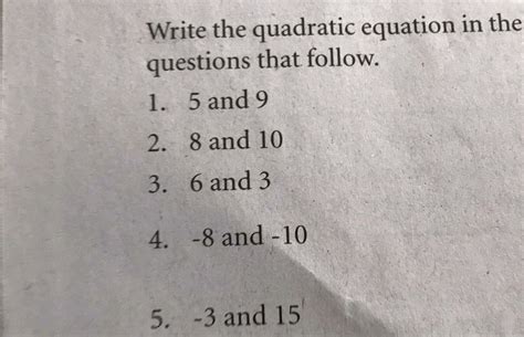 Write The Quadratic Equation In The Questions StudyX