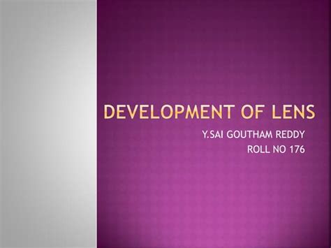 Development Of Lens Pptx