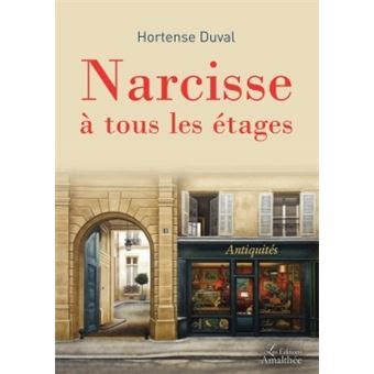 Narcisse à tous les étages broché Hortense Duval Achat Livre fnac