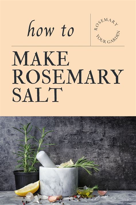 How To Make Rosemary Salt Small Garden Design Herbs Tropical Garden