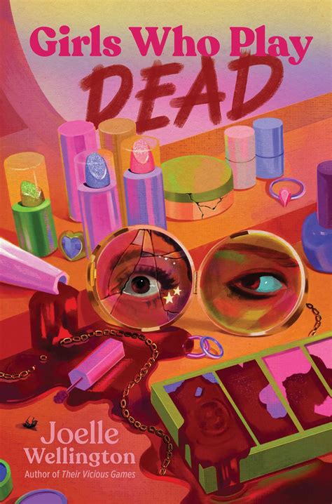 Girls Who Play Dead Book By Joelle Wellington Official Publisher