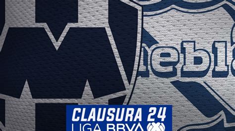 Rayados vs Club Puebla Horario posibles alineaciones y dónde ver la