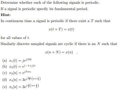 Solved Determine Whether Each Of The Following Signals Is Chegg