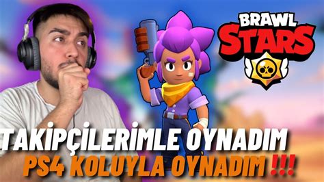 SİZLERLE OYNADIM PS4 KOLUYLA BRAWL STARS OYNADIM YouTube