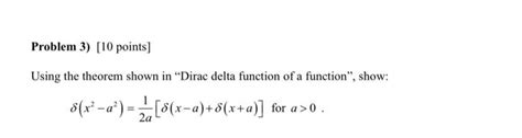 Solved Using The Theorem Shown In Dirac Delta Function Of A