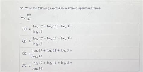 solved write the following expression in simpler logarithmic