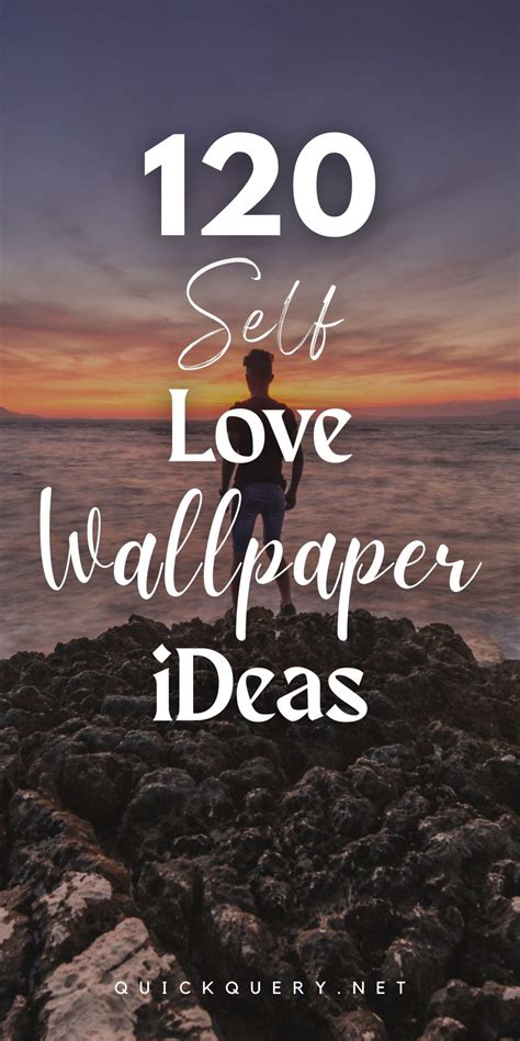 120 Self Love Wallpaper Ideas To Empower And Uplift Your Screen 💕🌟