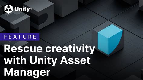 Rescue creativity with Unity Asset Manager - YouTube