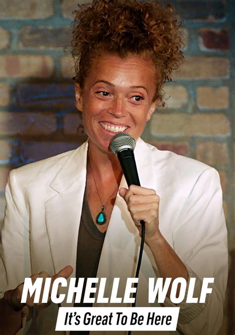 Saison 1 Michelle Wolf It s Great to Be Here streaming où regarder
