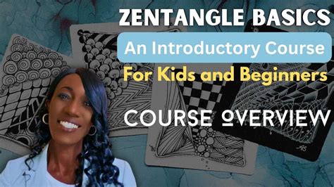 Zentangle Basics Introductory Course An Overview Youtube