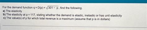 solved for the demand function q d p 301−p find the