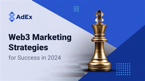 11 Web3 Marketing Strategies For Success In 2024 Adex Blog