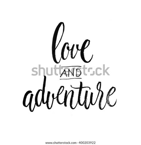 Love Adventure Motivational Quote Rough Typography Stock Illustration