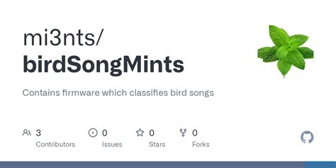 GitHub Mi Nts BirdSongMints Contains Firmware Which Classifies Bird Songs