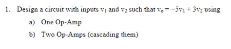 Solved 1 Design A Circuit With Inputs V1 And V2 Such That