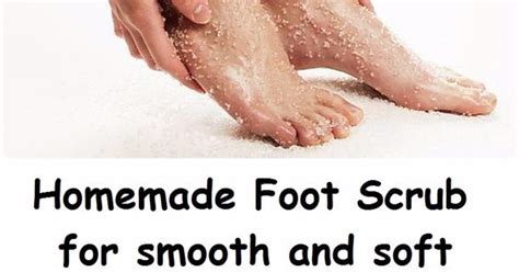Homemade Foot Scrub For Smooth And Soft Healthylife