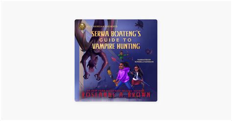 Rick Riordan Presents Serwa Boateng S Guide To Vampire Hunting A
