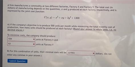 Solved A Firm Manufactures A Commodity At Two Different Chegg