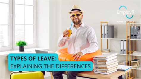 Types Of Leave Explaining The Differences