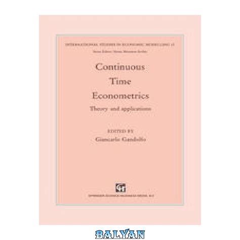 دانلود کتاب continuous time econometrics theory and applications بلیان
