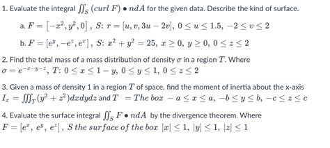 Solved 1 Evaluate The Integral ∬scurlf∙nda For The Given