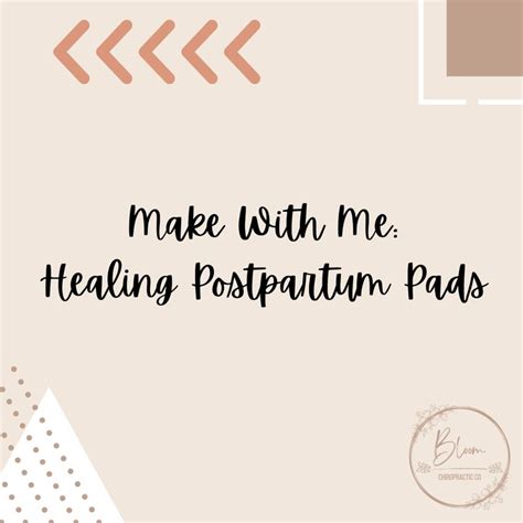 Make With Me Healing Postpartum Pads Waukee Chiropractor Cold