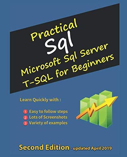 Practical Sql Microsoft Sql Server T Sql For Beginners Odonovan
