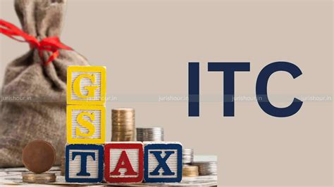 Input Tax Credit Under Gst Understand And Save Money